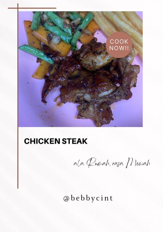 Resep Chicken Steak ala Rumahan - Rasa Mewah oleh bebbycint - Cookpad