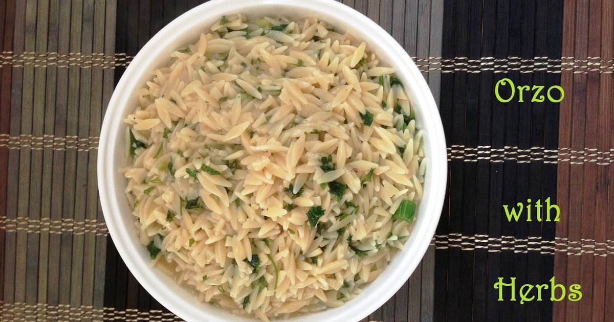 Orzo With Herbs Recipe by Beula Pandian Thomas - Cookpad