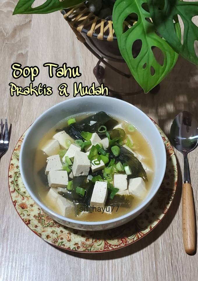 Resep Sop Tahu Rumput Laut Praktis oleh sri rahayu - Cookpad
