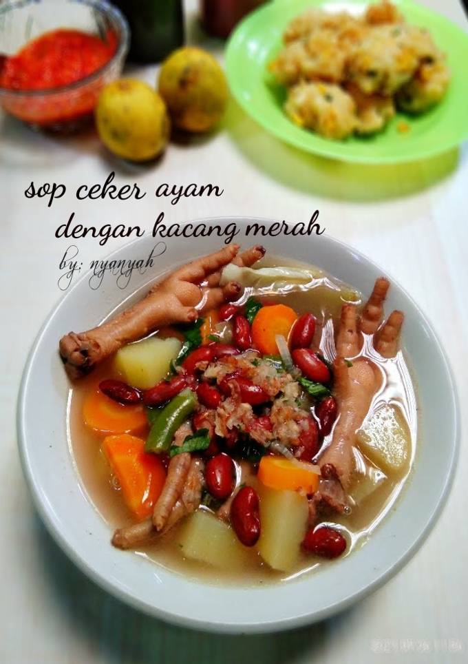 Resep Sup ceker ayam dengan kacang merah oleh Nyanyah - Cookpad