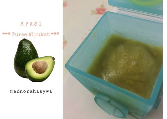 Resep MPASI 6 Bulan Menu Tunggal Puree Buah Alpukat oleh Ny. Prabowo ...