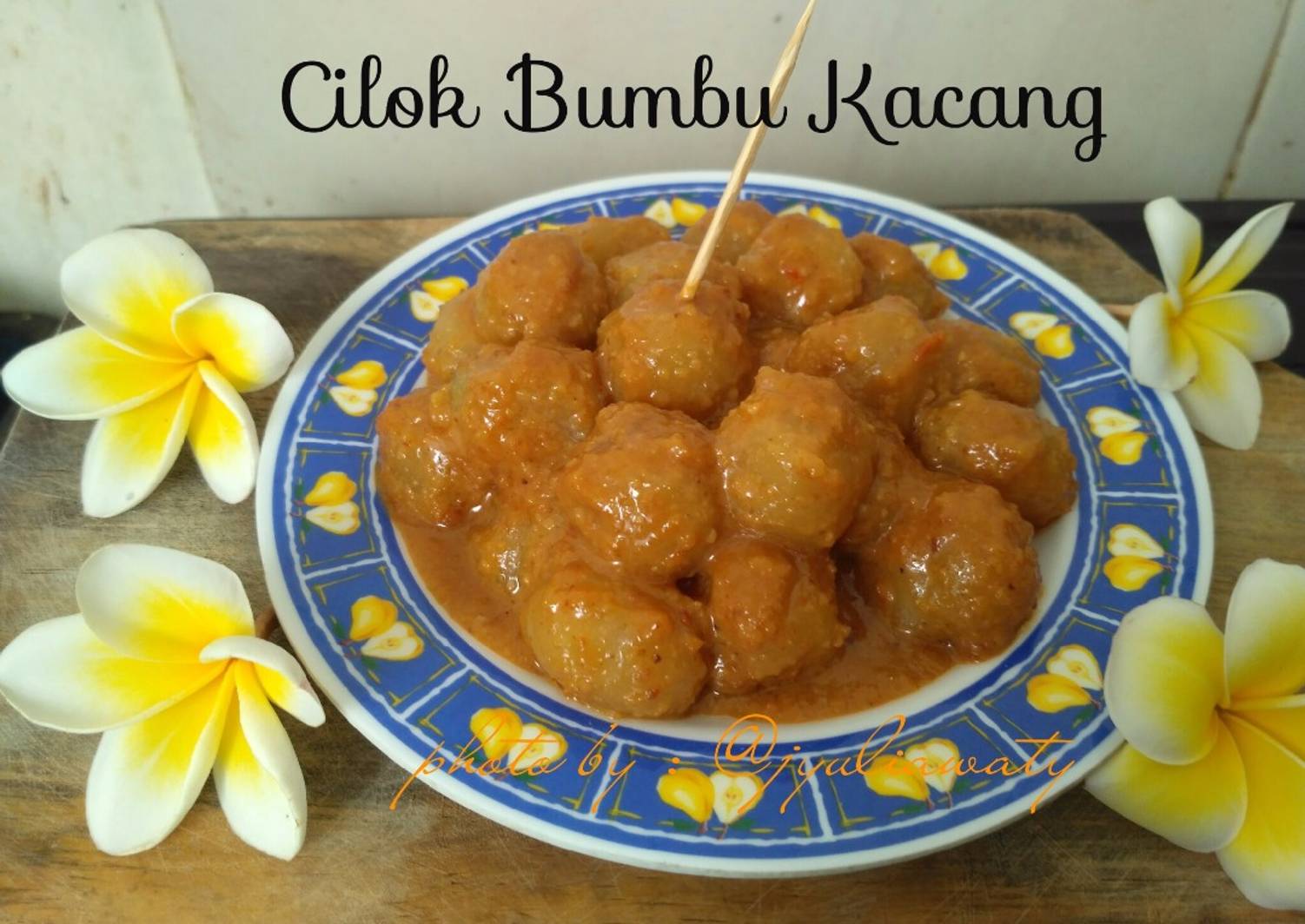 Resep Cilok bumbu kacang oleh Yuliawaty - Cookpad