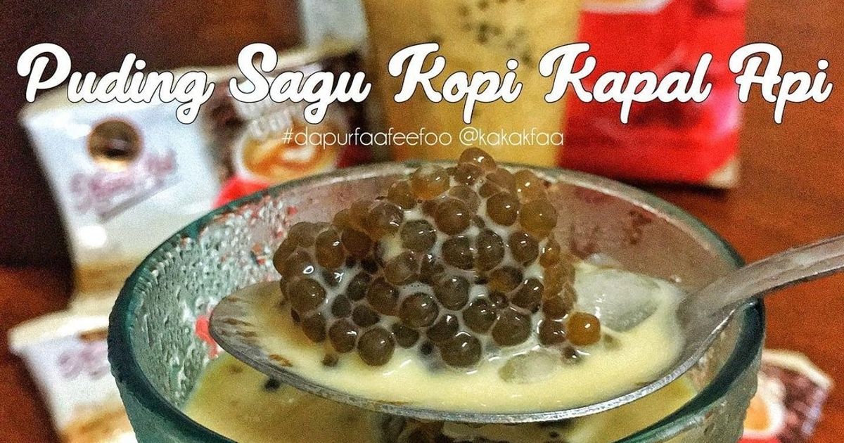 Resipi Puding Sagu Kopi Kapal Api oleh Kakak Faa - Cookpad