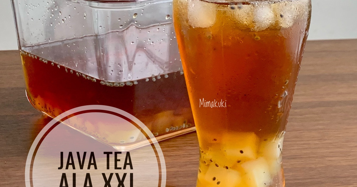 Resep Java Tea Ala Xxi oleh Nia - Mimakuki - Cookpad