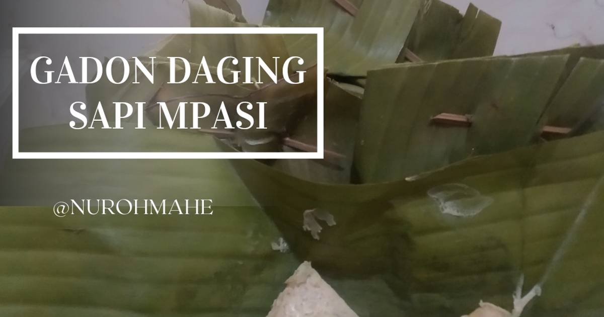 Resep Gadon Daging Sapi MPASI oleh Eva Nurohmah - Cookpad