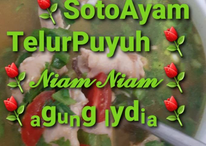 Resep 46. SOTO AYAM TELUR PUYUH oleh NiamNiam - Cookpad