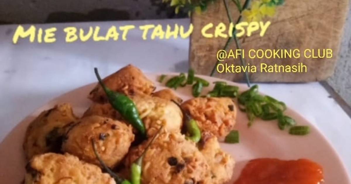 Resep Mie Bulat Tahu Crispy oleh AFI Cooking Club - Cookpad
