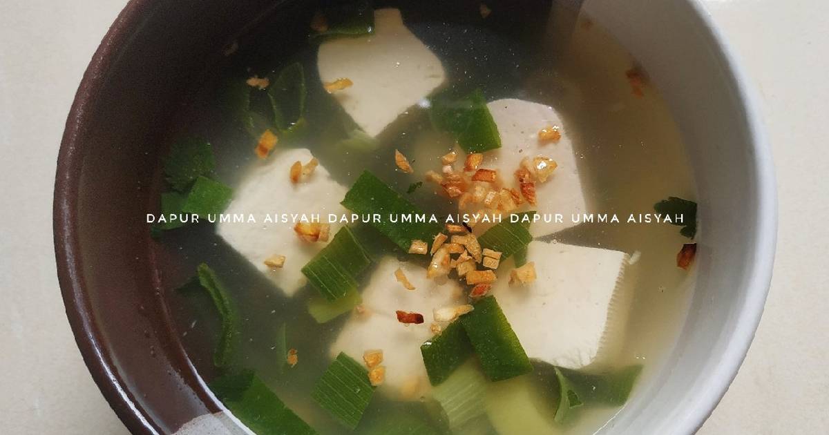 Resep Sup tahu putih oleh Umma Aisyah - Cookpad
