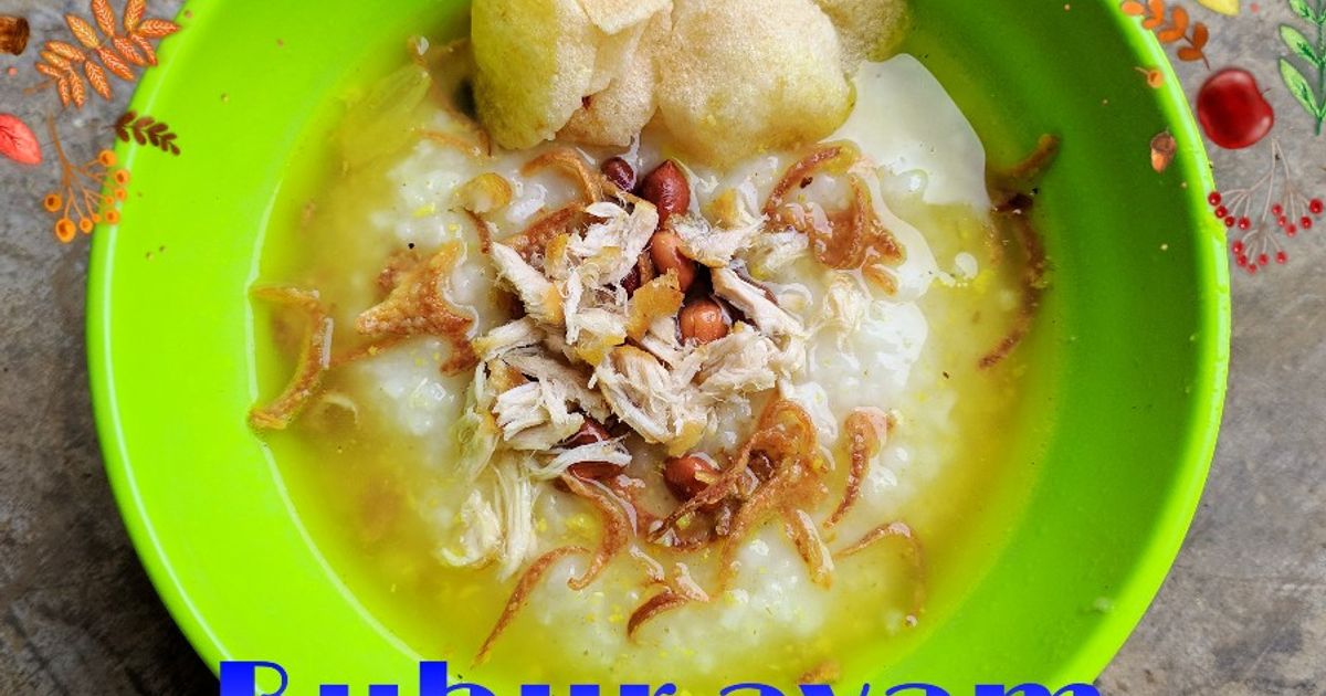 Resep Bubur Ayam Kuah Kuning oleh Mama Rara - Cookpad