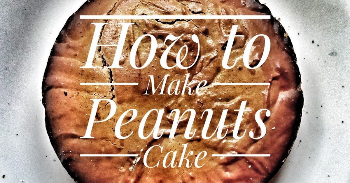 Peanuts Cake Recipe By Naviana Secrets