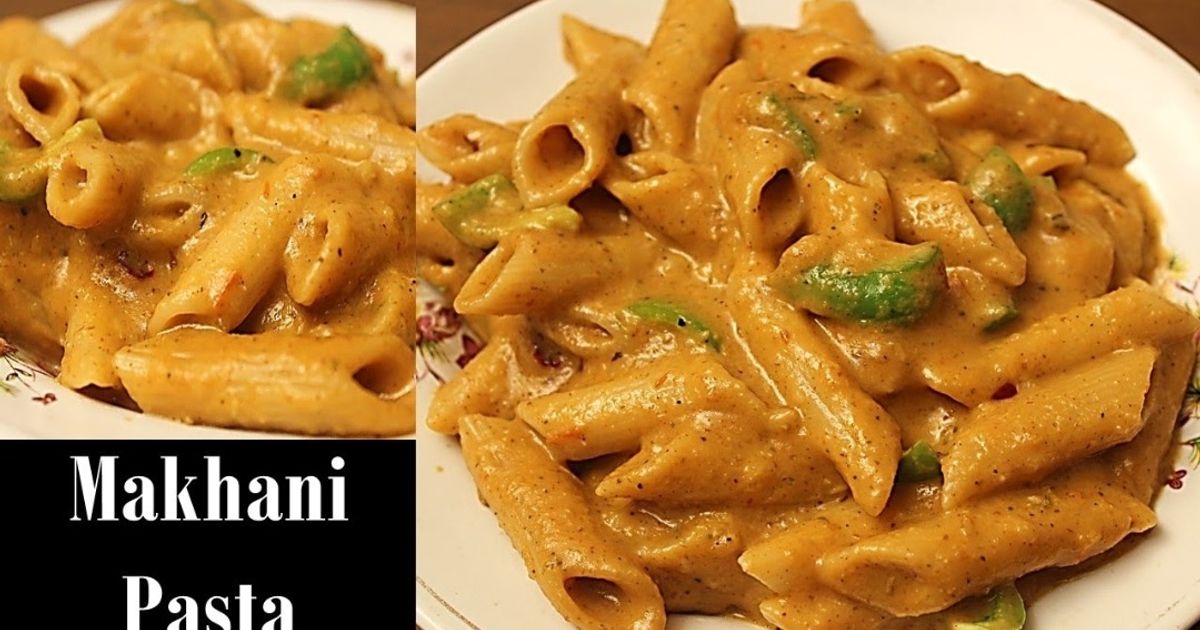 Makhani Pasta Recipe by Ishwari's Kitchen - Cookpad