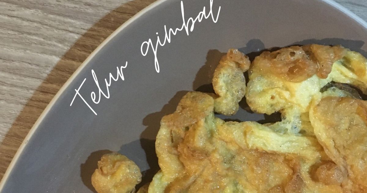 Resep Telur Gimbal oleh Rahma - Cookpad