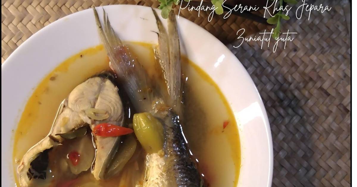 Resep Pindang Serani Khas Jepara oleh zuniatul yuta - Cookpad