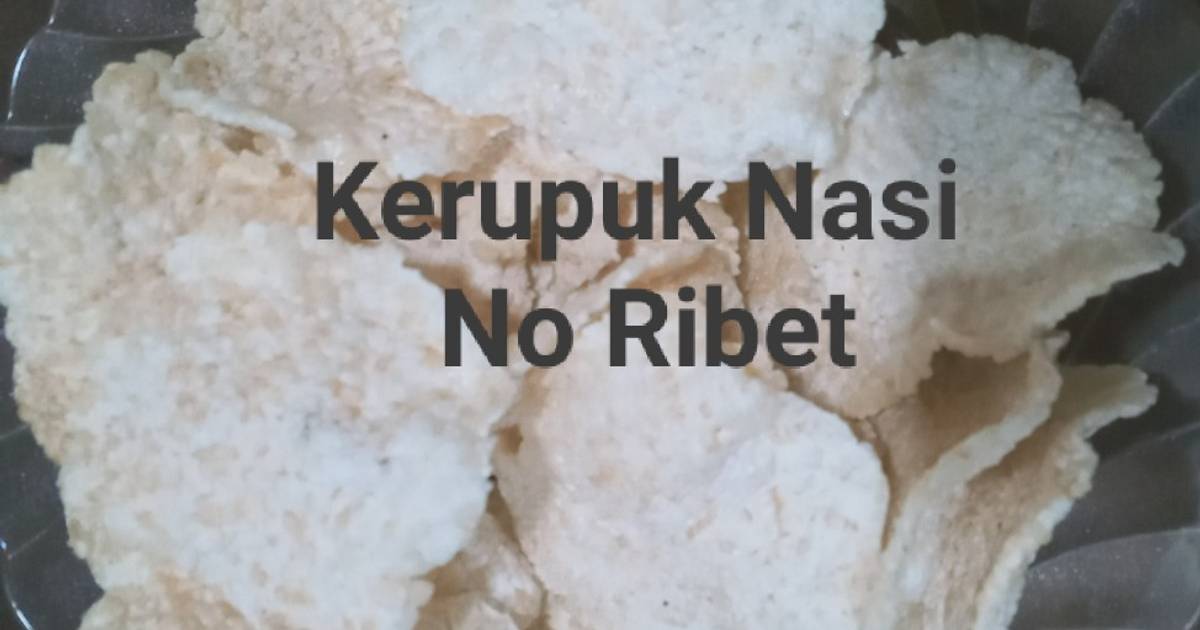 Resep Kerupuk Nasi No Ribet oleh Nana Kariema - Cookpad