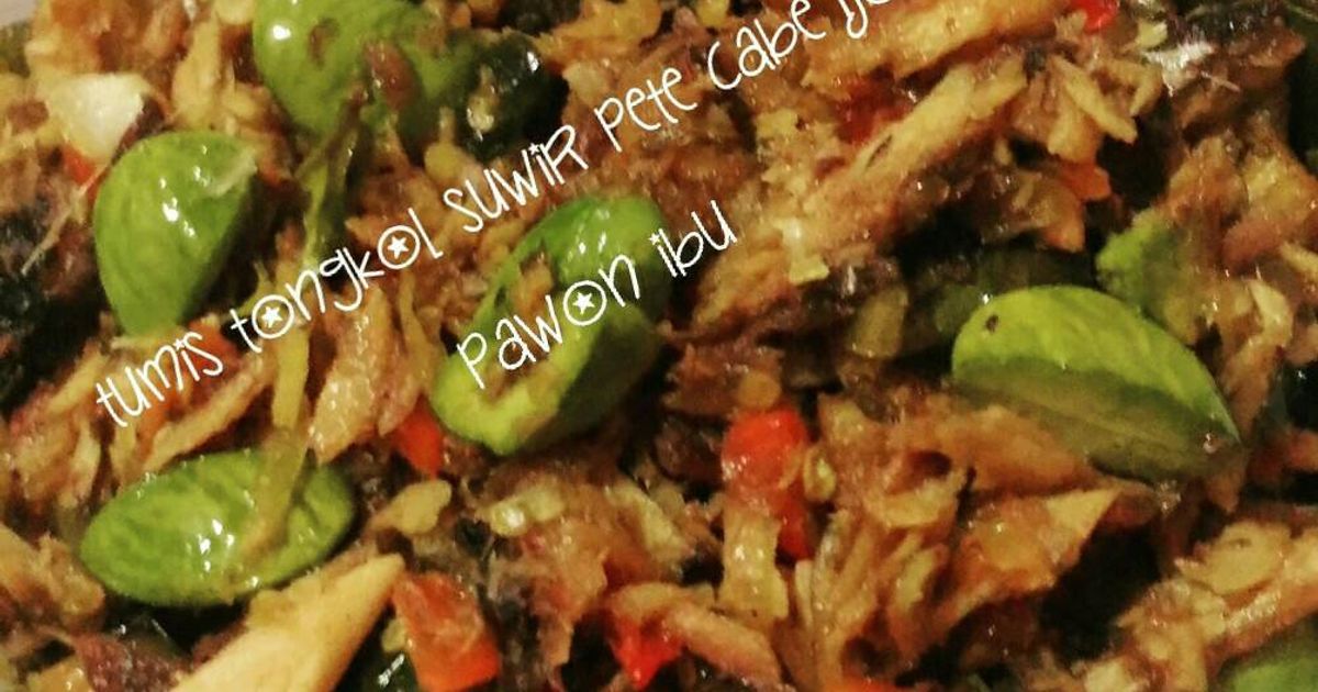 Resep Tumis Tongkol Suwit Pete oleh Dewi Adiyanto - Cookpad