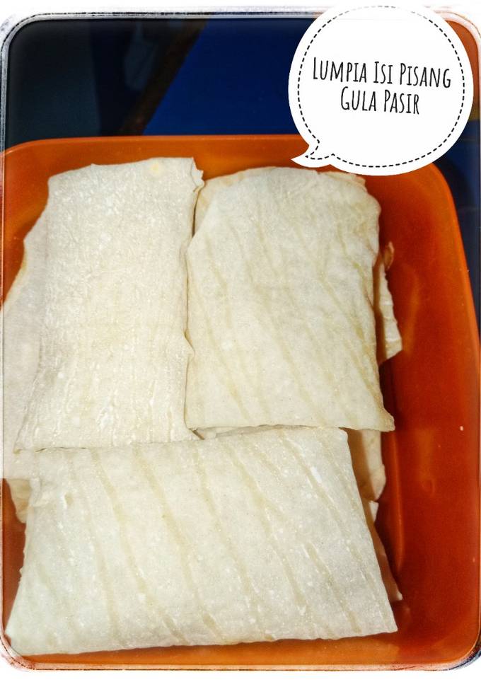 Resep Lumpia isi Pisang Gula Pasir oleh Aini mama 2N 2R - Cookpad