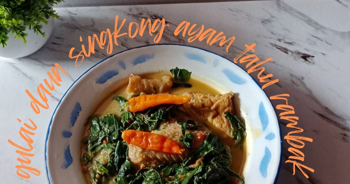Resep Gulai Daun Singkong Ayam Tahu Rambak oleh Agsha - Cookpad