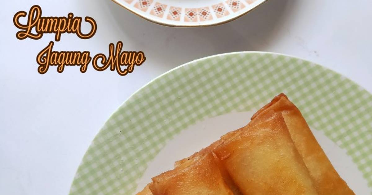 53 resep lumpia mayo jagung enak dan mudah - Cookpad