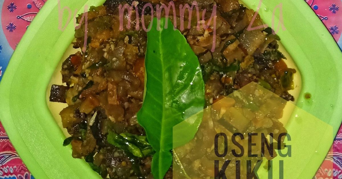 Resep Oseng Ki Kil Part2 oleh mommy Za.......354_me😍 - Cookpad
