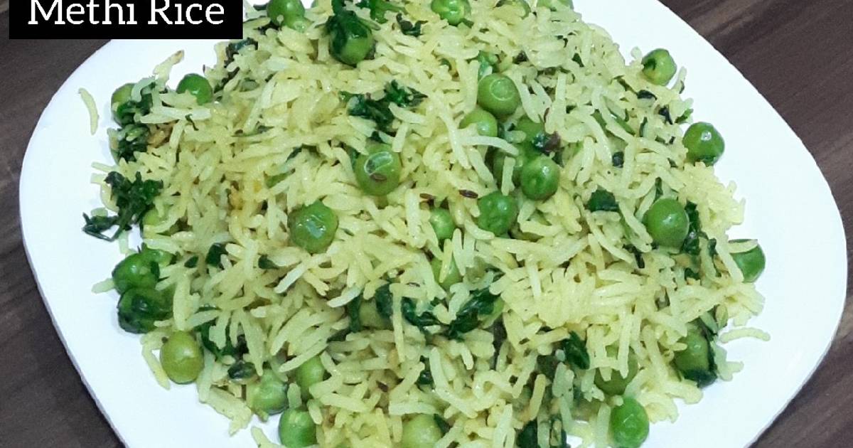 Methi Rice/ Pulao Recipe by Nisha Sinha - Cookpad