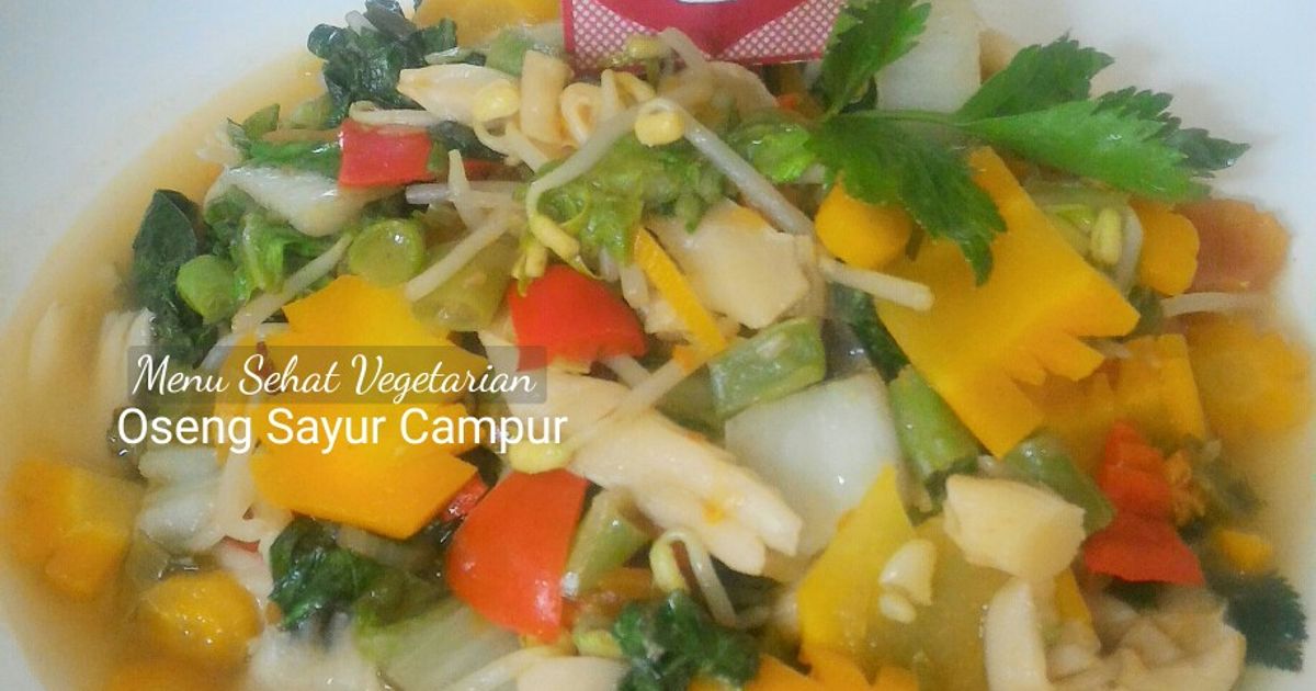 Resep Oseng Sayur Campur (Menu Sehat Vegetarian) oleh Nancy Firstiant's ...