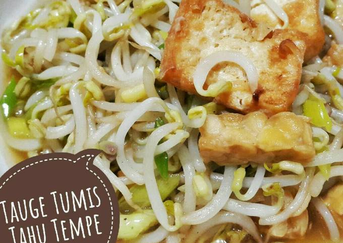 Resep Tauge Tumis Tahu Tempe oleh Steffi - Cookpad