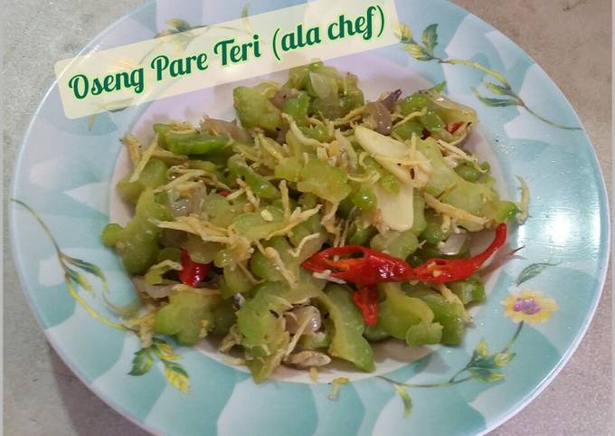 Resep Oseng Pare Teri (ala chef) oleh Ala Chef - Cookpad
