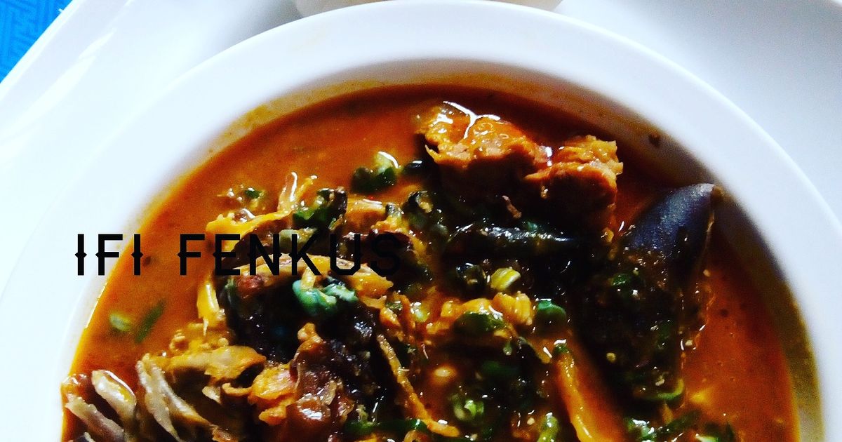 Rivers Native Soup Recipe by Ifi Fenkus Kitchen - Cookpad