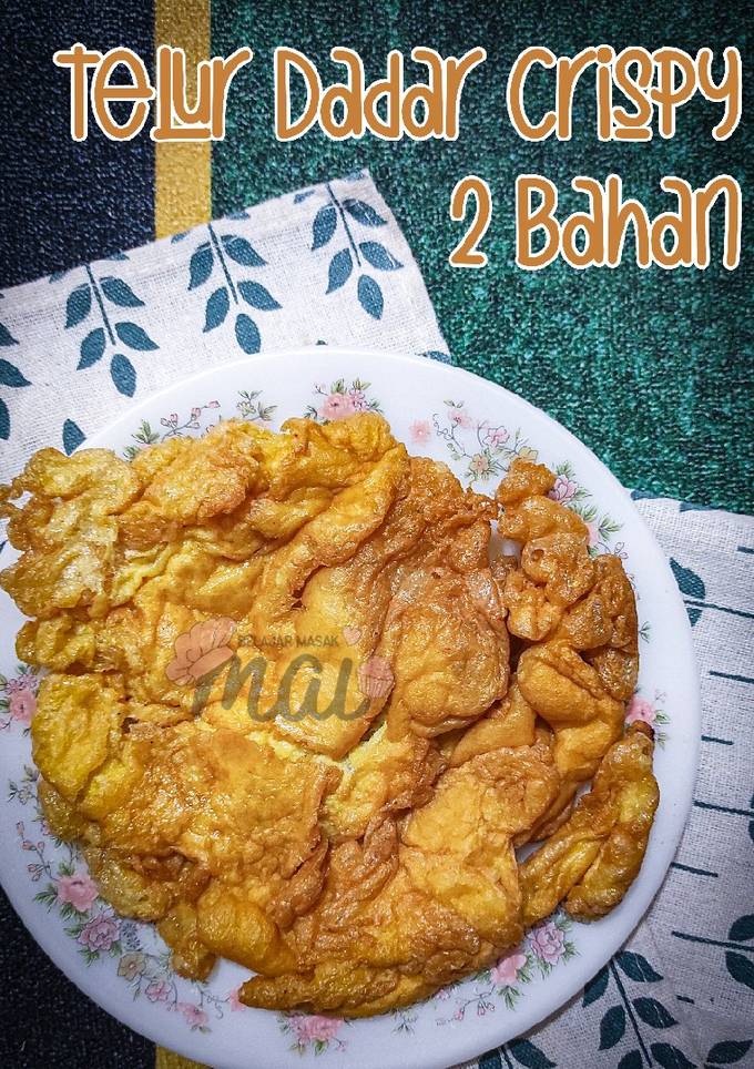 Resipi Telur Dadar Crispy Rasa Ayam Goreng - 2 Bahan oleh Maisarah ...