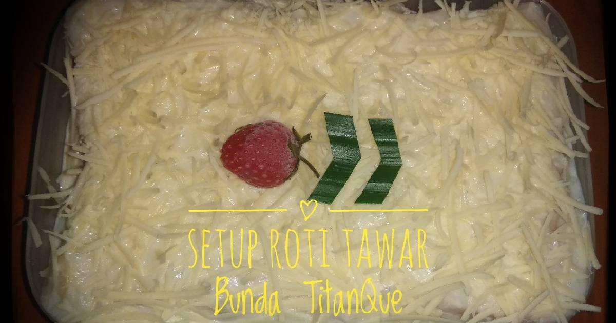 Resep Setup Roti Tawar oleh Bunda TitanQue - Cookpad