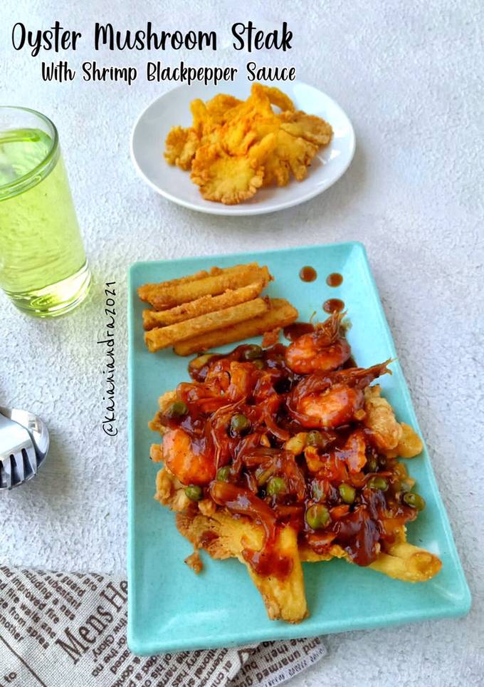 Resep Steak Jamur Tiram with Shrimp Blackpepper Sauce oleh Kaianiandra ...