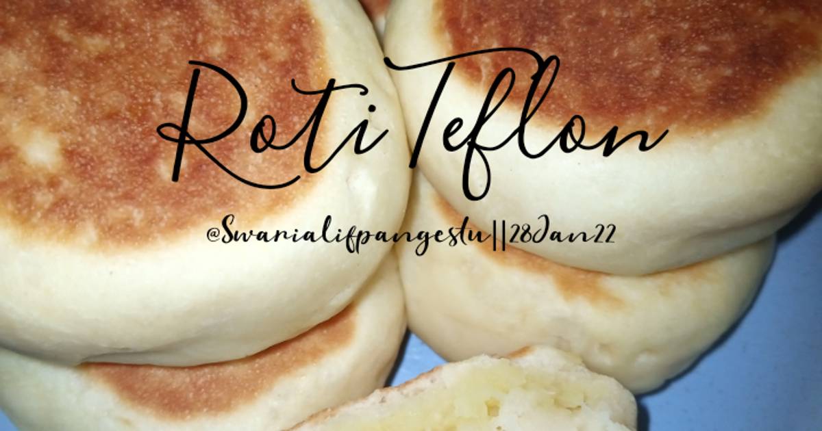 Resep Roti Teflon oleh Swari Alif Pangestu - Cookpad