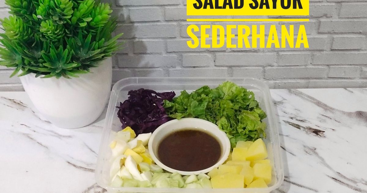 Resep salad sayuran sederhana dengan olive oil rumahan enak dan mudah ...