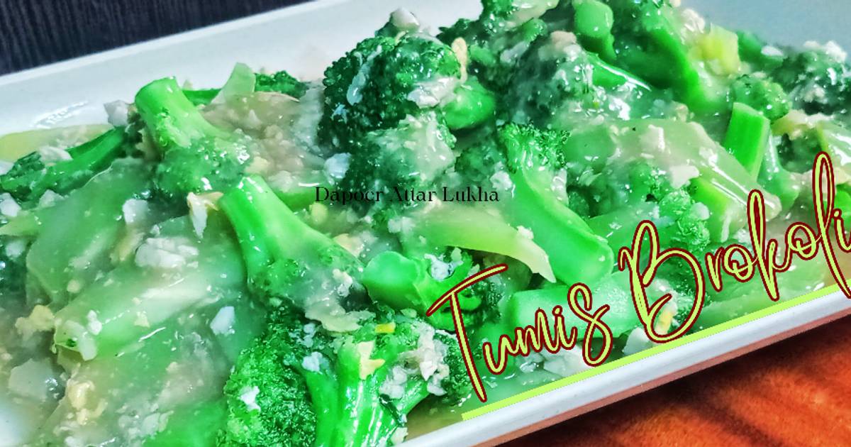 Resep GATA-11: TUMIS BROKOLI oleh Dewi Nuritasari - Cookpad