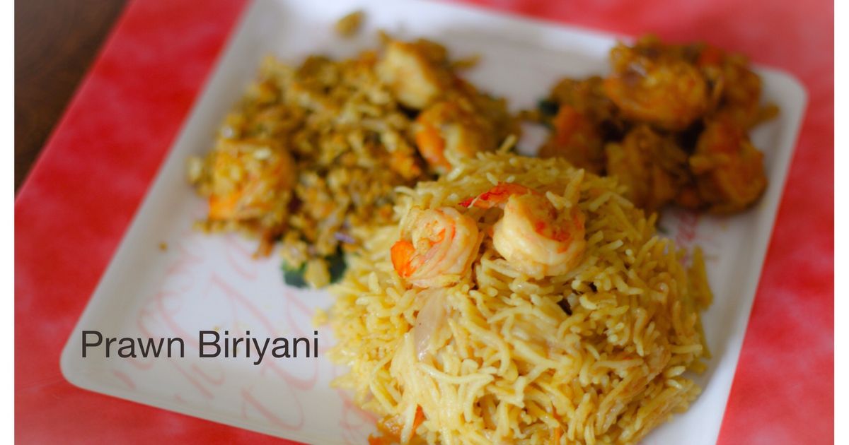 Prawn Biriyani Recipe by Preethi Mohan - Cookpad