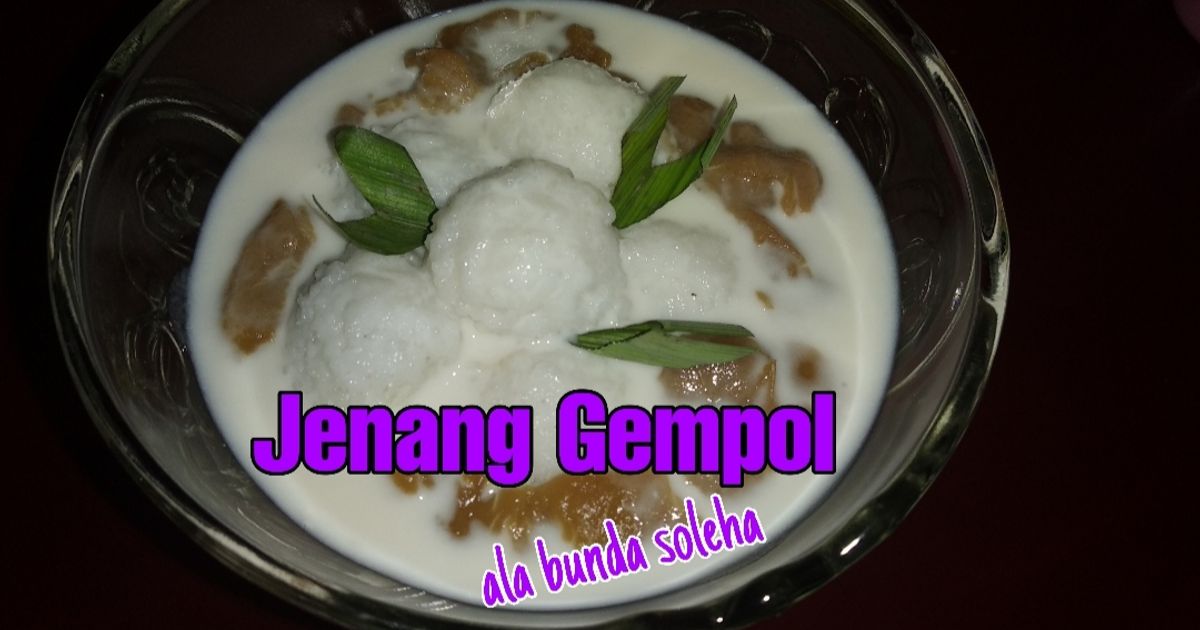 Resep Jenang Gempol oleh Siti Solehatun - Cookpad
