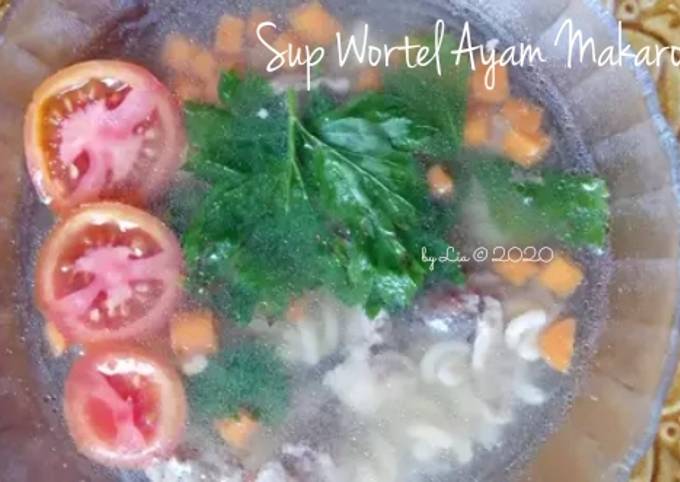 Resep Sup Wortel Ayam Makaroni oleh Lia Ariani - Cookpad
