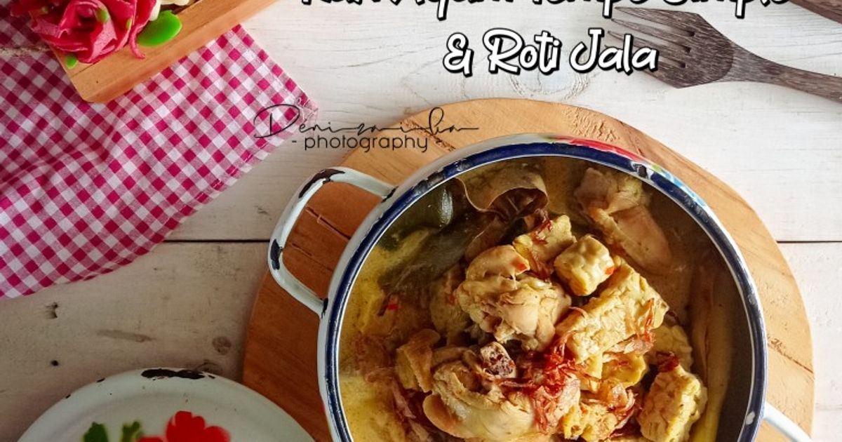 Resep Kari Ayam Tempe Simple & Roti Jala oleh Deniza Ika - Cookpad