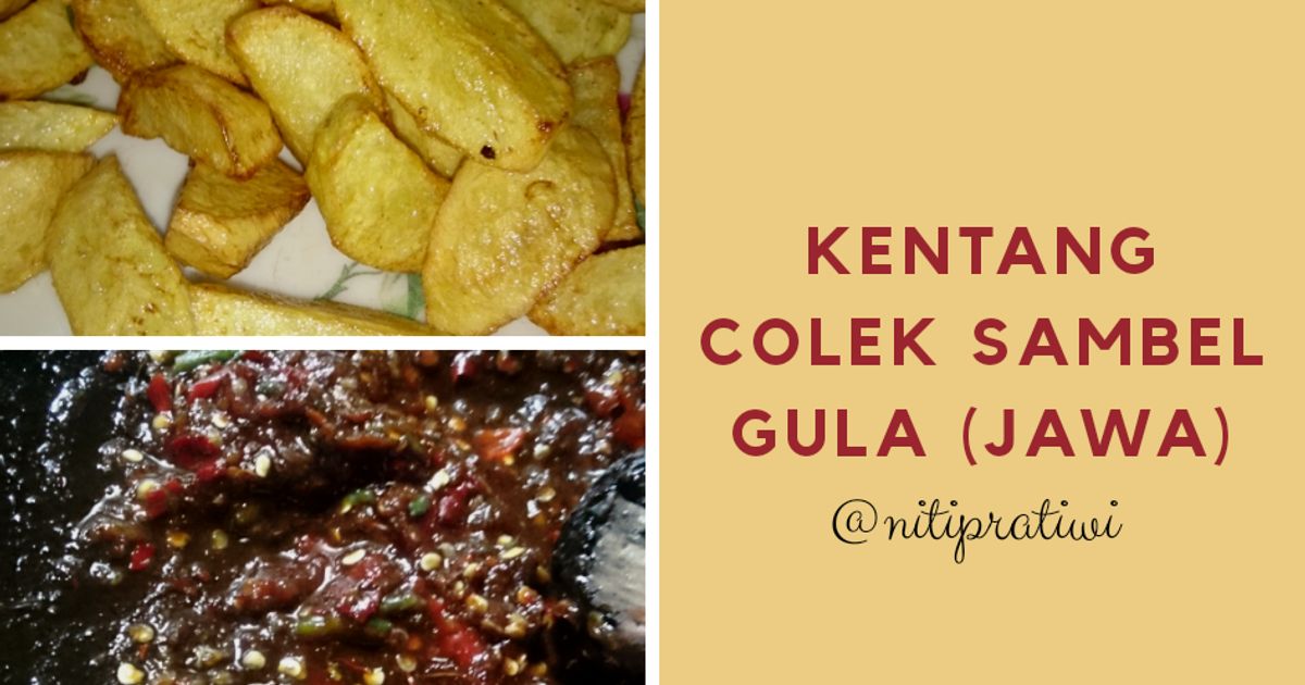 Resep Kentang Colek Sambel Gula (Jawa) oleh Niti Pratiwi - Cookpad