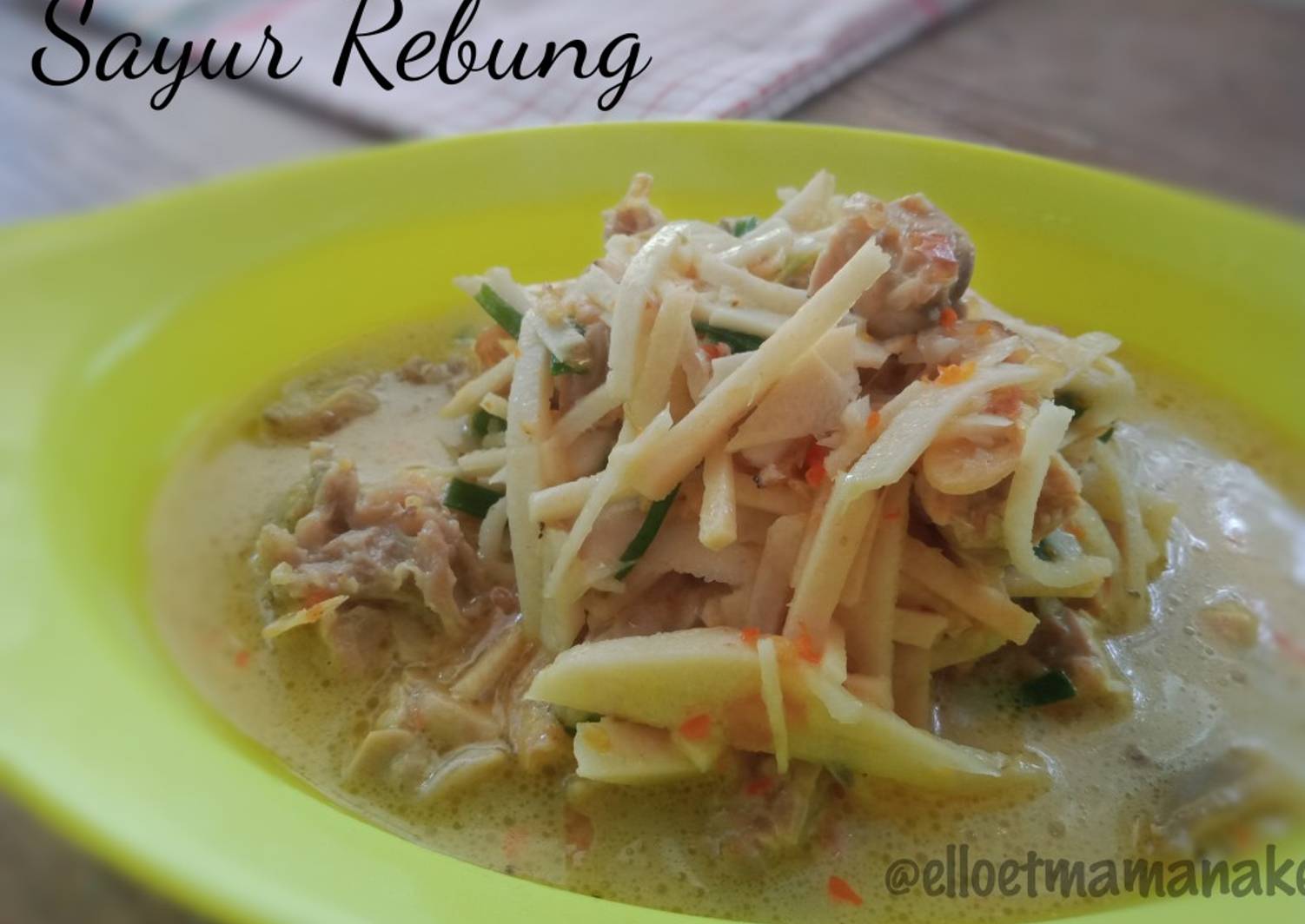 Resep Sayur Rebung oleh elloetmamanakenzio - Cookpad