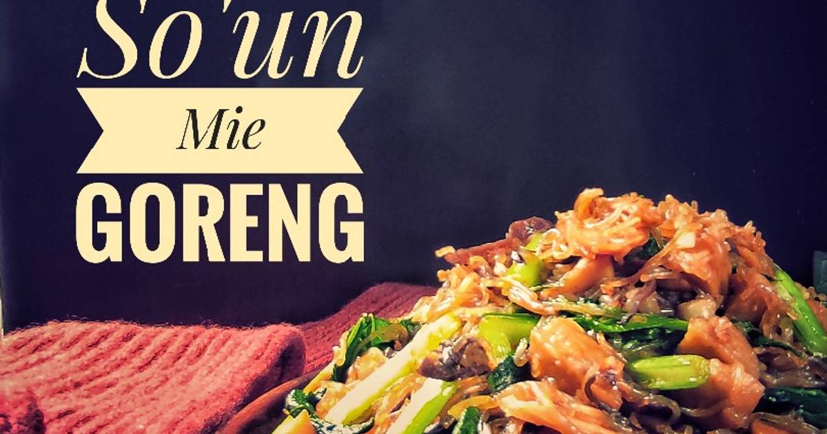 25 resep mie goreng sohun enak dan mudah - Cookpad