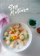 20 resep sup mutiara enak dan sederhana ala rumahan - Cookpad