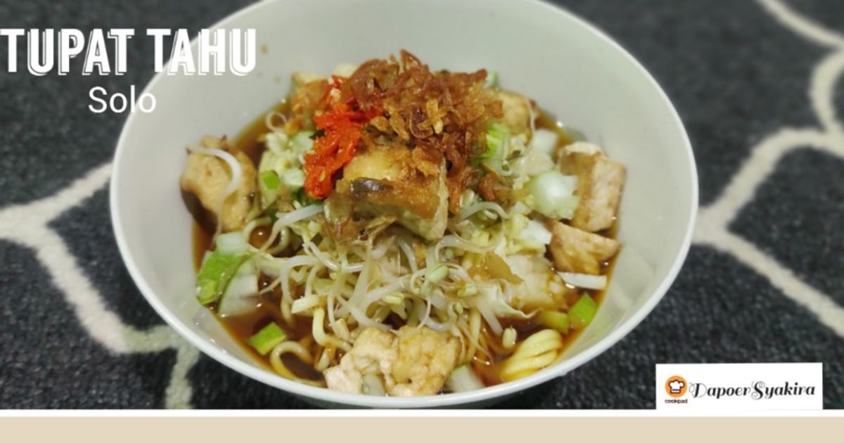 Resep Tupat Tahu Solo oleh DapoerSyakira - Cookpad