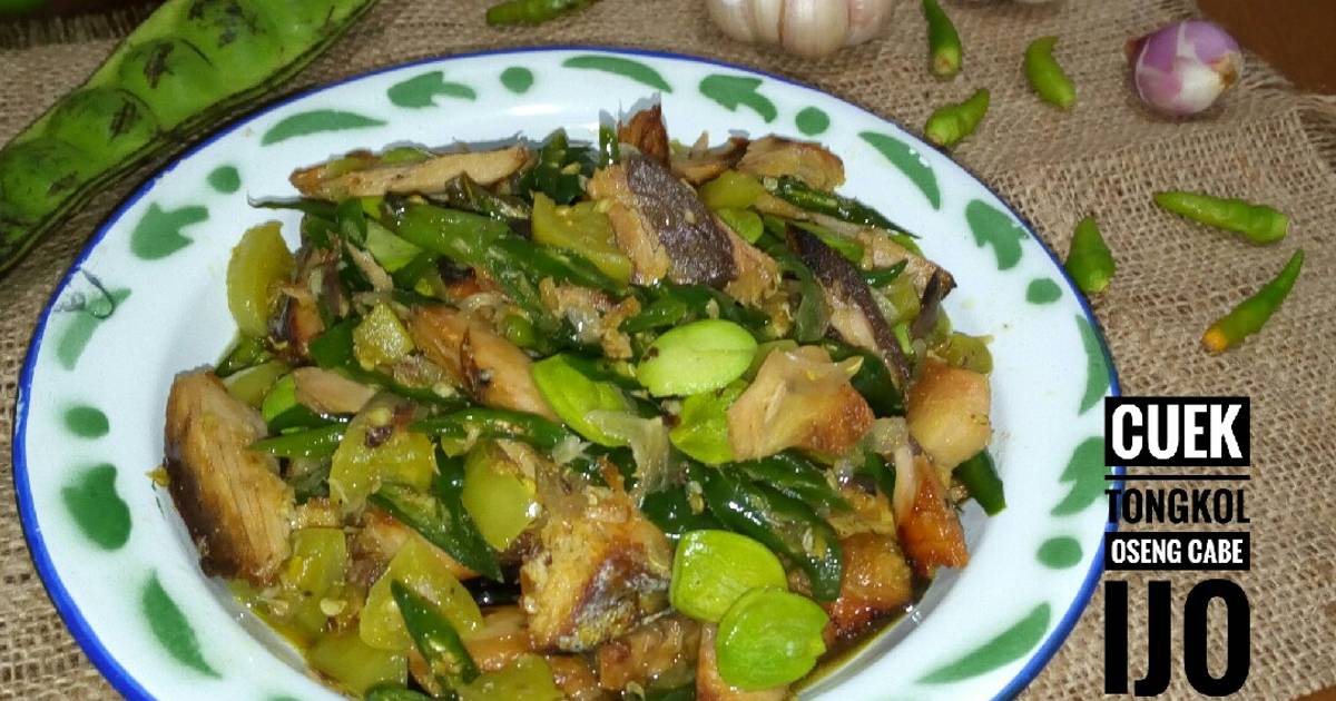 Resep Cuek Tongkol Oseng Cabe Ijo oleh Dapur Dien - Cookpad
