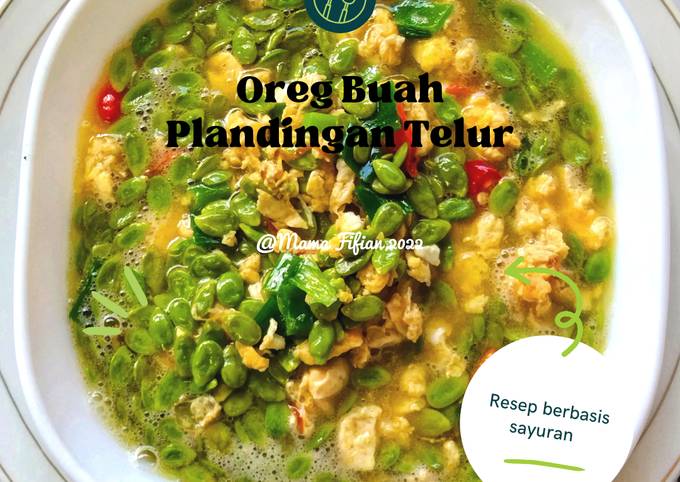 Resep Oreg Buah Plandingan Telur oleh Lanjarsih/Mama Fifian ...