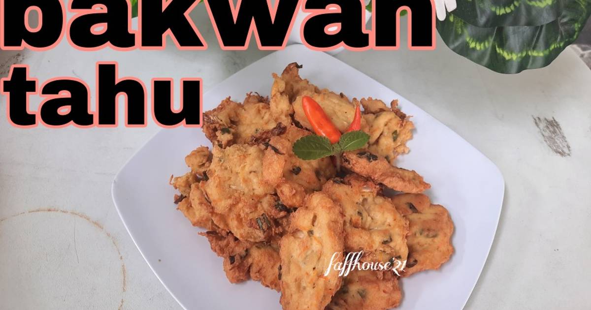 Resep 607. Bakwan Tahu oleh Dwi W - Cookpad