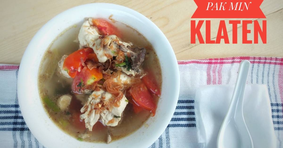 Resep Sop Ayam Pak Min Klaten oleh Farhah - Cookpad