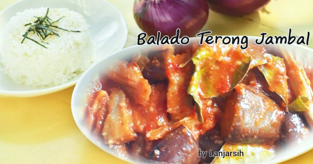 28 resep balado terong jambal roti enak dan mudah - Cookpad