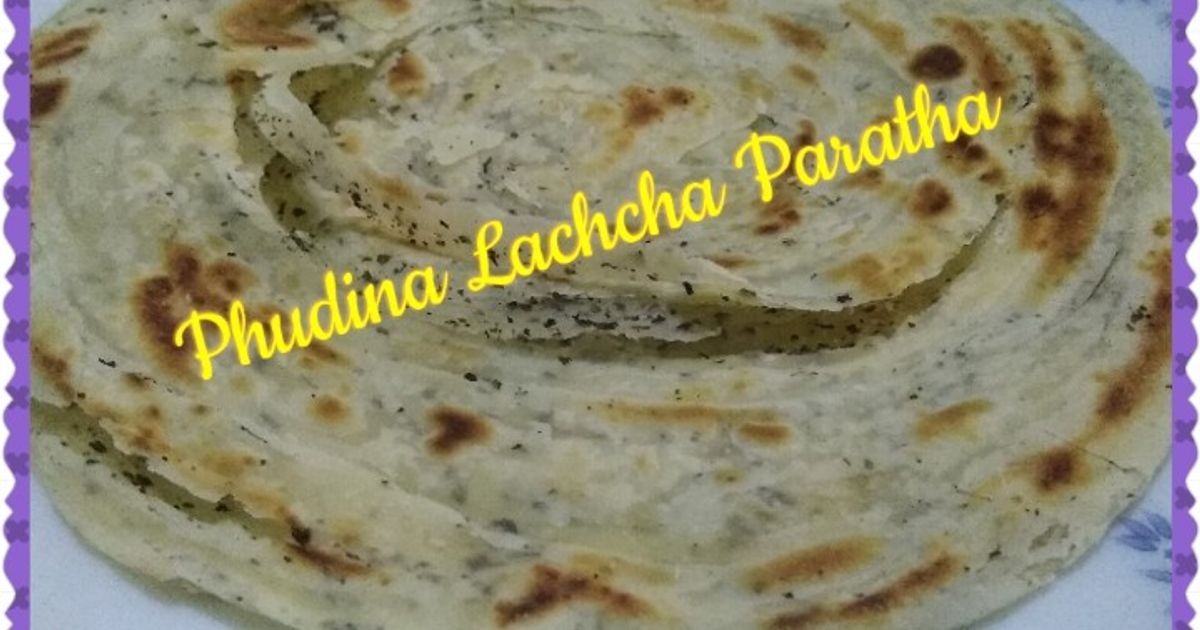 Phudina Lachcha Paratha Recipe by Radha Hoizal - Cookpad