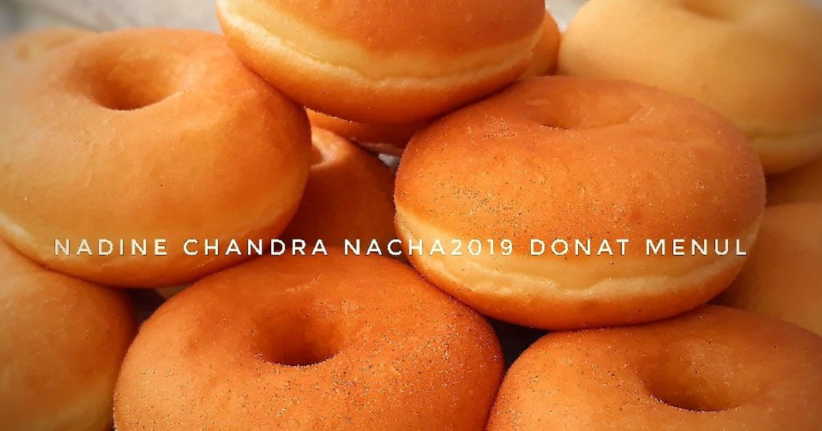 Resep Donat Menul Tanpa Ribet oleh Nadine Chandra Nacha2019 - Cookpad
